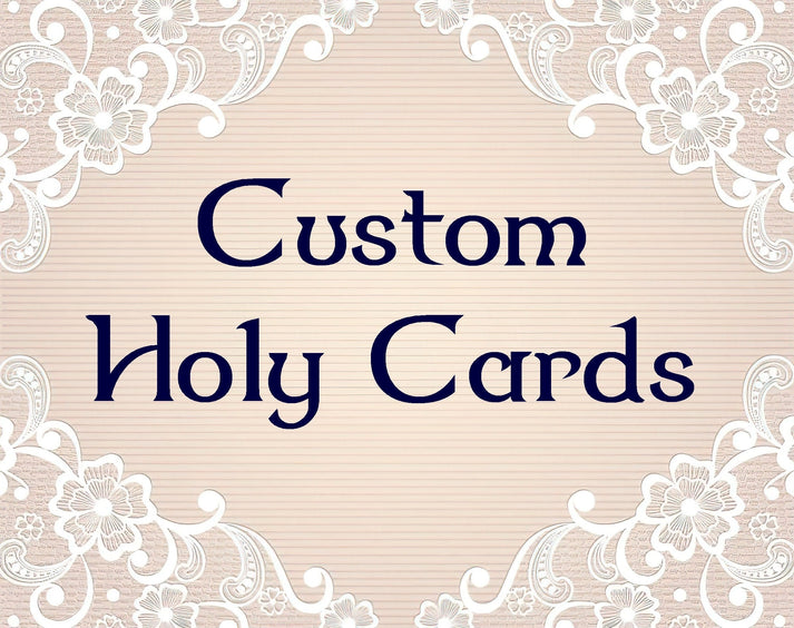 Custom Holy Cards! – Catholic Art and Jewelry